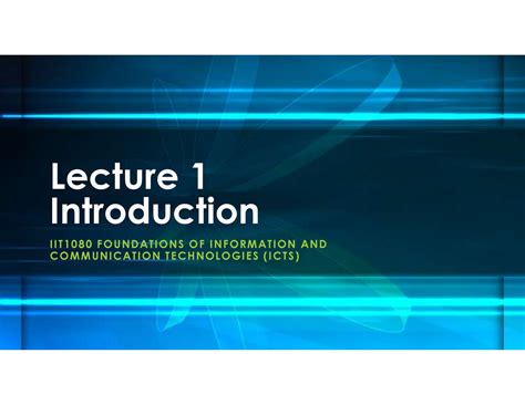 Ict Lecture 1 N A Lecture 1 Introduction I I T 1 0 8 0 F O U N D A Ti On S O F I N F O R M