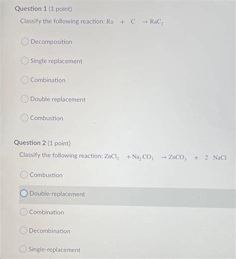 solved question 1 1 point classify the following reaction