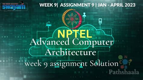 Advanced Computer Architecture NPTEL Week 9 Assignment Answer JAN