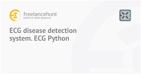 ECG disease detection system ECG Python фриланс работа для