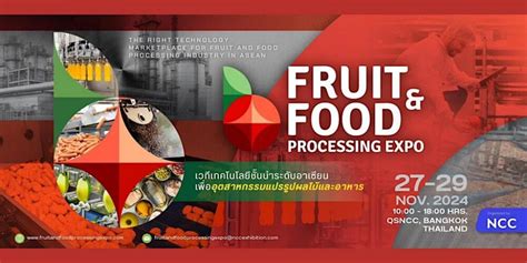 Fruit Processing Expo 2024 The Continent Hotel Bangkok