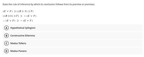 Solved State The Rule Of Inference By Which Its Conclusion Chegg Com
