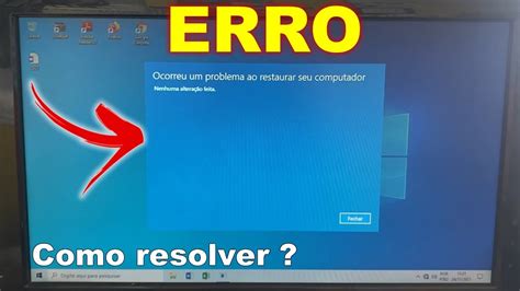 Erro No Windows 10 Ocorreu Um Problema Ao Restaurar Seu Computador