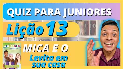 Ebd Li O Mica E O Levita Em Sua Casa Juniores Quiz Para Alunos