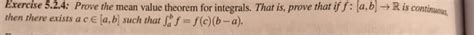 Solved Exercise 5 2 4 Prove The Mean Value Theorem For Chegg Com