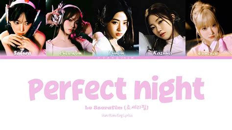 Le Sserafim 르세라핌 Perfect Night Color Coded Lyrics Youtube