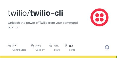 Github Twiliotwilio Cli Unleash The Power Of Twilio From Your