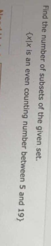 Solved Find The Number Of Subsets Of The Given Set ﻿is An