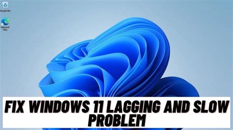 How To Fix Windows 11 Lagging And Slow Problem YouTube