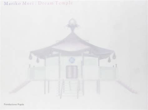 Mariko Mori Dream Temple By Mori Mariko Prada Miuccia Celant Germano Iida Takayo