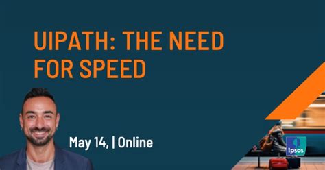 Recording Uipath The Need For Speed Ipsos
