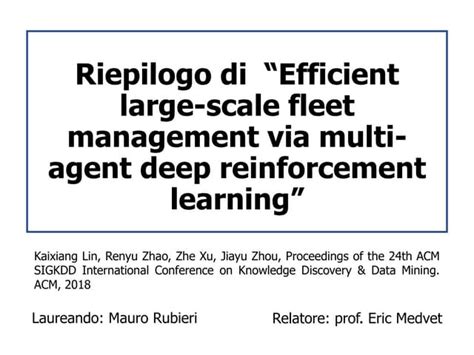 Riepilogo Di “efficient Large Scale Fleet Management Via Multi Agent