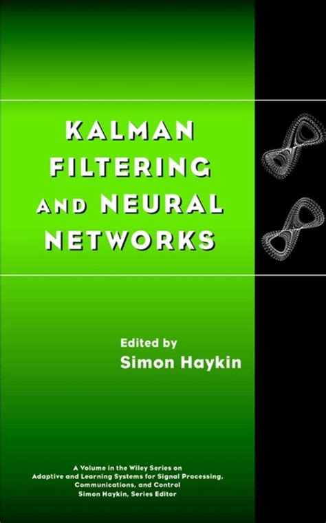 Simon Haykin Kalman Filtering And Neural Networks Download As Pdf At Litres