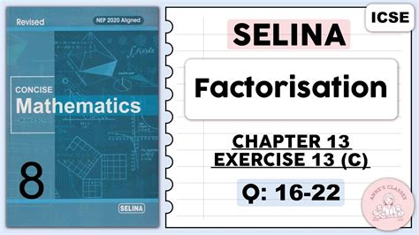 Factorisation Exercise 13 C Questions 16 To 22 Youtube