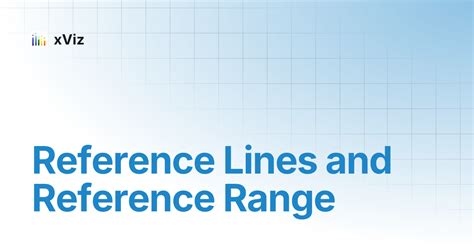 Reference Lines And Reference Range Xviz