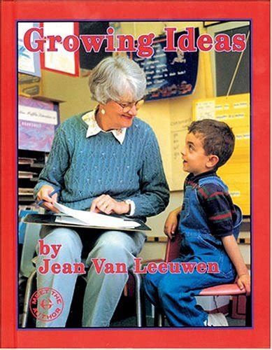 Growing Ideas Meet The Author By Jean Van Leeuwen Good Glossy Paper Coverd Boards 1998