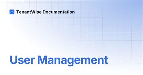 User Management Tenantwise Documentation