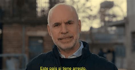El Nuevo Spot De Campaña De Horacio Rodríguez Larreta Este País Sí