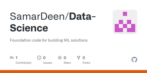 GitHub SamarDeen Data Science Foundation Code For Building ML Solutions