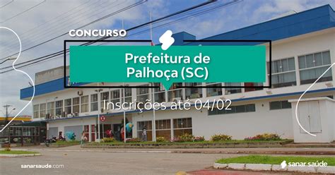 Concurso De Palhoça Sc Salários Até R10 Mil Na Saúde