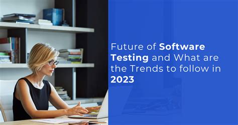 Future Of Software Testing And What Are The Trends To Follow In 2023 Magnitia