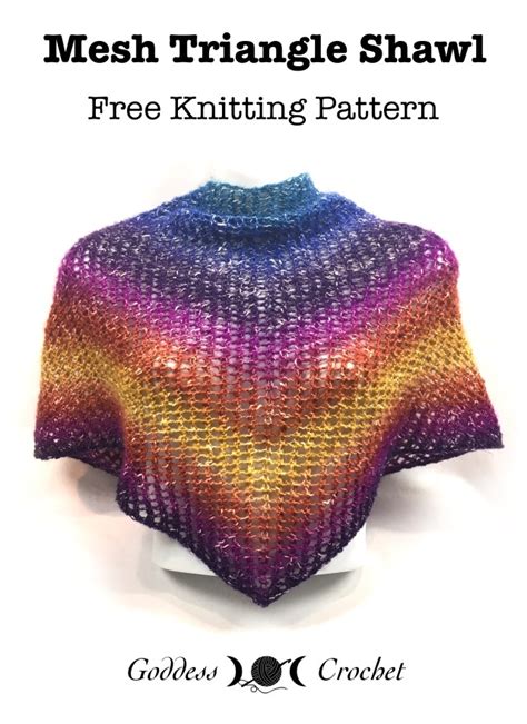 Mesh Triangle Shawl Free Knitting Pattern Goddess Crochet
