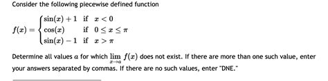 Solved Consider The Following Piecewise Defined Function Chegg