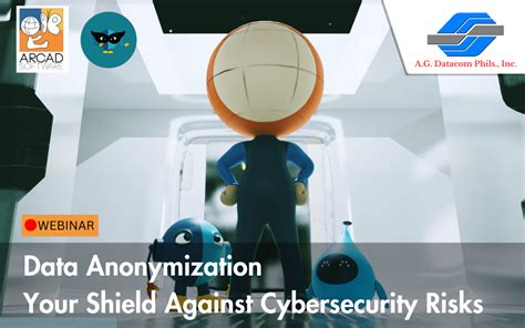 Data Anonymization Your Shield Against Cybersecurity Risks Ag Datacom Philippines Inc