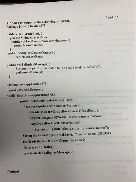 Solved Points 6 9 Show The Output Of The Following Chegg