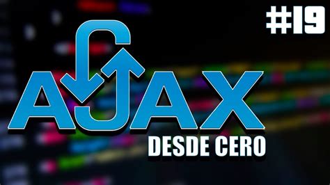 AJAX Desde Cero Onreadystatechange Y Readystate Parte 19 YouTube