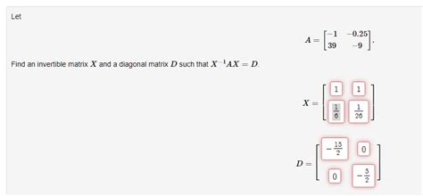 Solved Leta 1 02539 9 Find An Invertible Matrix X ﻿and A
