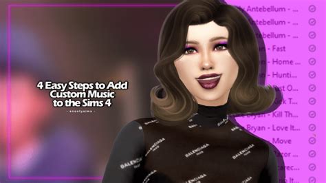 4 Easy Steps To Add Custom Music To The Sims 4 SNOOTYSIMS