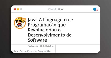 Java A Linguagem De Programação Que Revolucionou O Desenvolvimento De