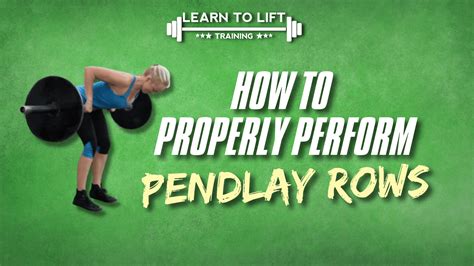 Training Tips How To Properly Perform Pendlay Rows