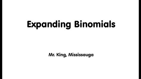 Expanding Binomials Youtube