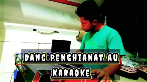 DANG PENGHIANAT AU KARAOKE BATAK YouTube