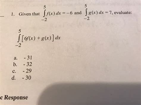 Solved Given That Integral 5 2 F X Dx 6 And