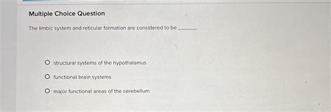 Solved Multiple Choice QuestionThe Limbic System And Chegg