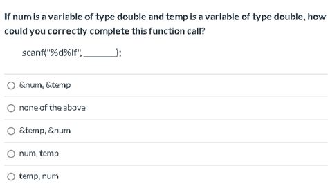 Solved If Num Is A Variable Of Type Double And Temp Is A