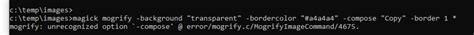 Mogrify Unrecognized Option ` Compose · Issue 4639 · Imagemagickimagemagick · Github