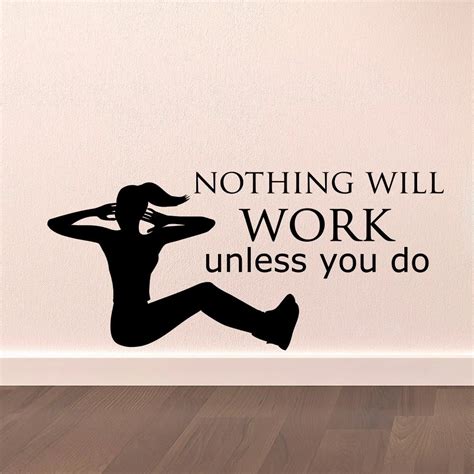 Motivation Gym Wall Decal Quote Nothing Will Work Unless You Do Vinyl