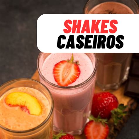 Shakes Caseiros O código X Hotmart