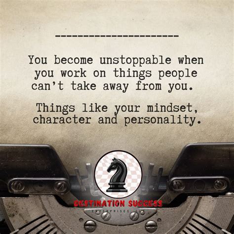 Sherm Porter On Linkedin You Become Unstoppable When You Work On Things People Cant Take Away