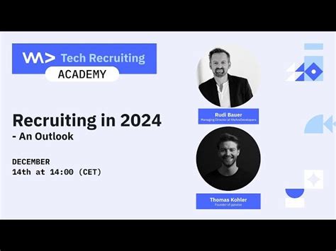 Free Video Tech Recruiting Academy Recruiting In 2024 An Outlook