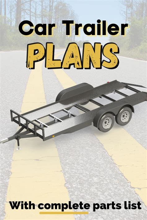 Car Trailer Plans Professionally Designed All Parts