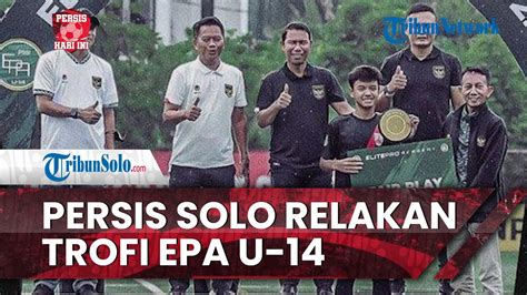 Persis Hari Ini Persis Solo Harus Relakan Trofi EPA U 14 Usai Kalah