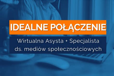 Wirtualna Asysta i Specjalista ds mediów społecznościowych