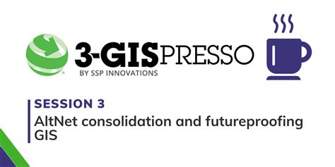 3 Gis Altnet Consolidation And Futureproofing Gis Webinar