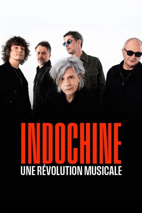 Indochine une révolution musicale 2024 The Movie Database TMDB