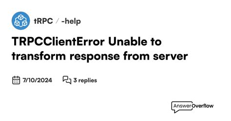 Trpcclienterror Unable To Transform Response From Server Trpc